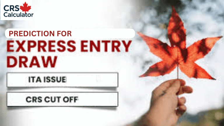 Next Express Entry Draw Prediction 2025 – CRS Score & Date